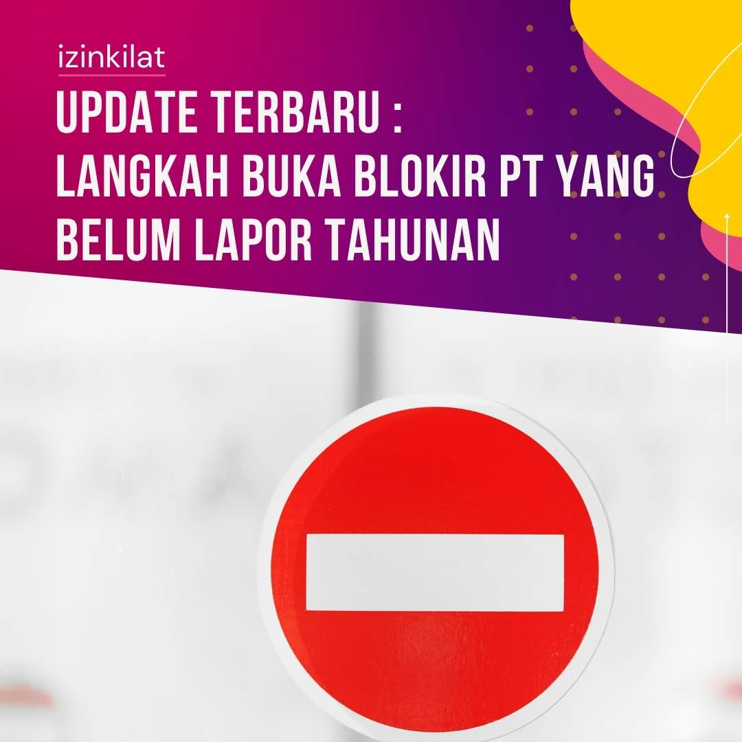 Update Terbaru : Langkah Buka Blokir PT yang Belum Lapor Tahunan